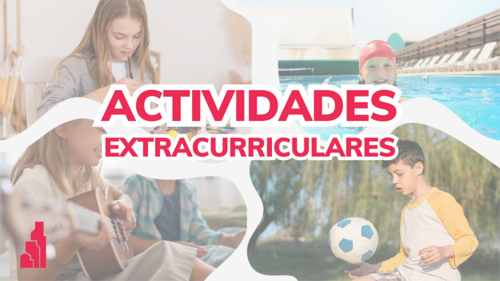 Actividades extracurriculares y sus beneficios - Campus Móvil