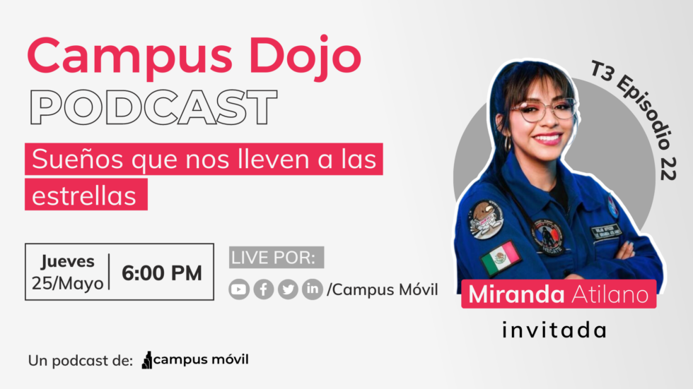 Campus Dojo Podcast T3 Episodio 22: Sueños que nos lleven a las ...